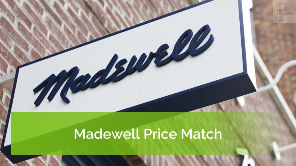 Madewell Price Match Price Adjustment and Return Policy
